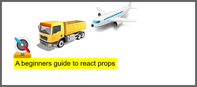 A beginners guide to react props | Reactgo