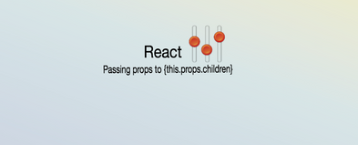 Passing props to this.props.children in React | Reactgo