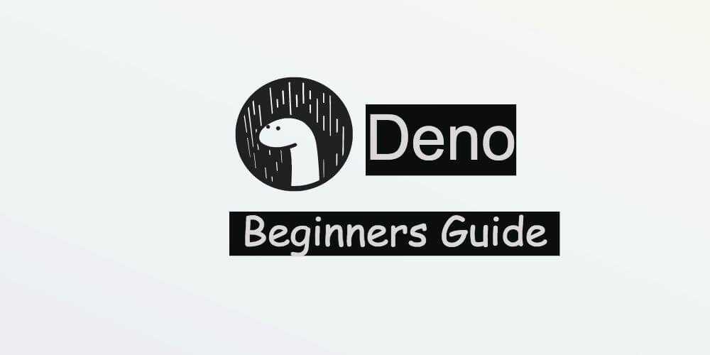 A Beginners Guide To Deno Secure Runtime For Javascript Reactgo